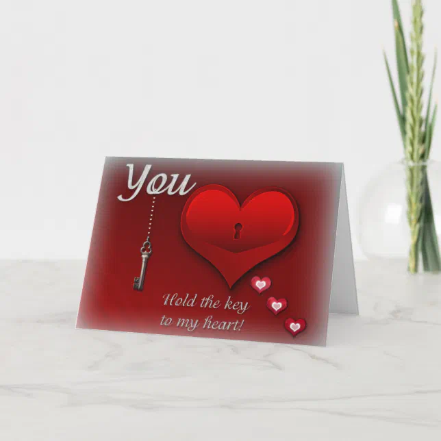 You hold the key to my heart card | Zazzle