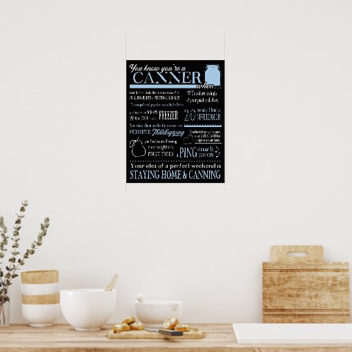You know You're A Canner When...Funny Canning Gift Poster | Zazzle