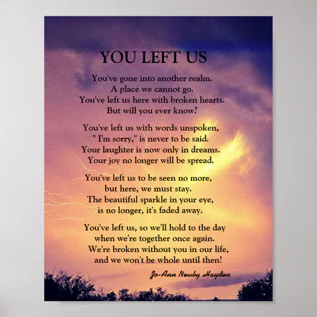 YOU LEFT US POEM POSTER | Zazzle