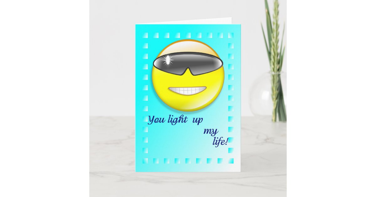 You light up my life card | Zazzle