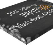 You Make Me Happy When Skies Are Gray Canvas Print | Zazzle