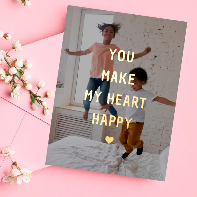 You Make My Heart Happy Valentine Foil Holiday Postcard | Zazzle