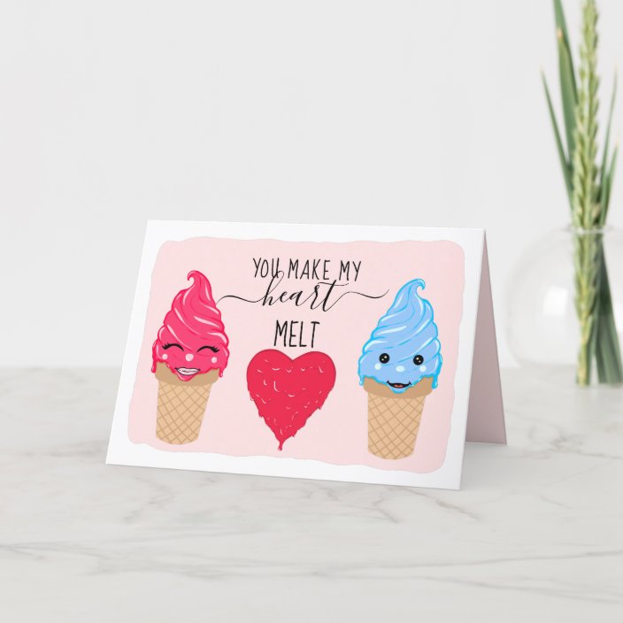 You Make My Heart Melt Ice Cream Valentine's Day Holiday Card | Zazzle.com