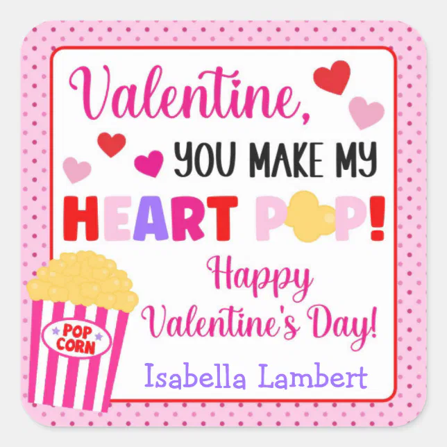 You Make My Heart Pop Kids Valentine Square Sticker | Zazzle