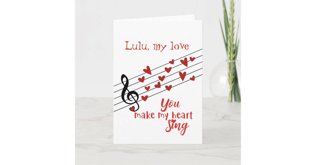 You Make My Heart Sing Valentine Card | Zazzle