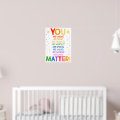 You Matter Classroom Poster | Zazzle