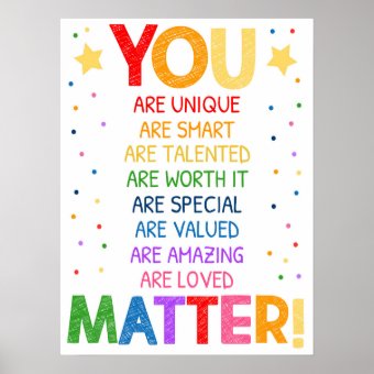 You Matter Classroom Poster | Zazzle
