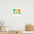 You Matter Poster | Zazzle
