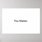 You Matter Rainbow Colors 2 Poster | Zazzle.com