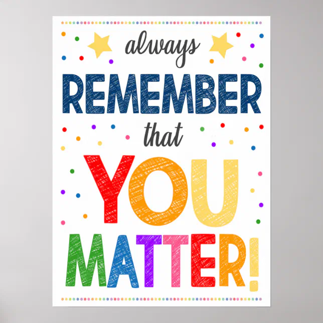 You Matter Rainbow Classroom Poster | Zazzle