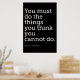 You Must... Poster | Zazzle