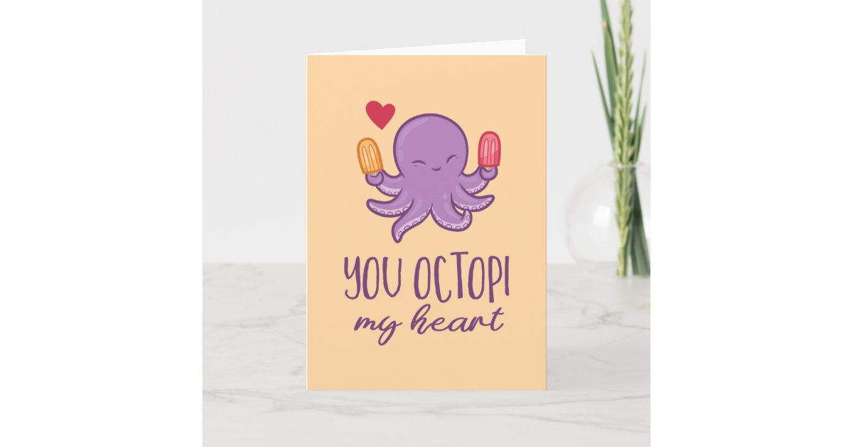 You Octopi My Heart Octopus Funny Valentine's Day Holiday Card | Zazzle