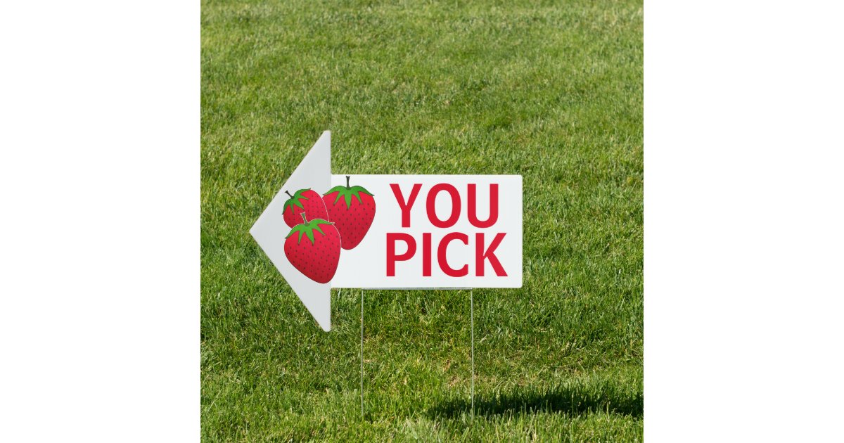 You Pick Strawberry Farm Sign | Zazzle