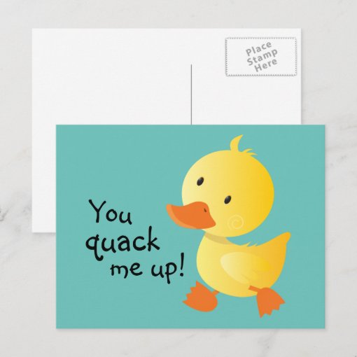 You quack me up funny duckling postcard | Zazzle