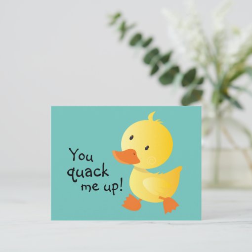 You quack me up funny duckling postcard | Zazzle