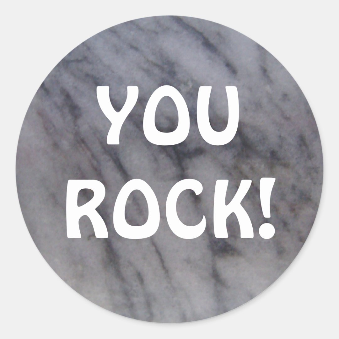 YOU ROCK! CLASSIC ROUND STICKER | Zazzle