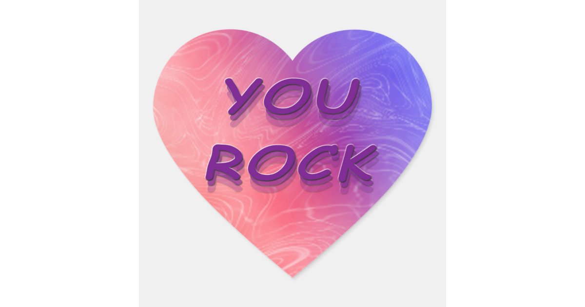 You Rock Heart Sticker | Zazzle