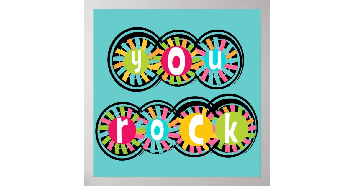 You Rock Poster | Zazzle