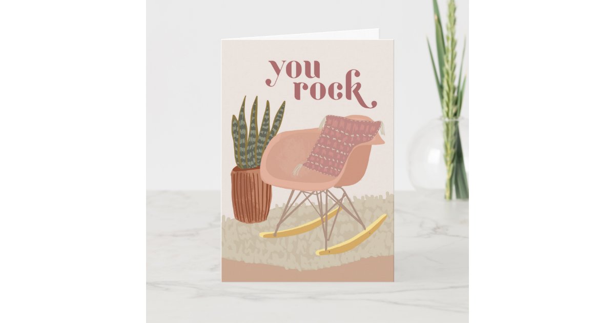 You Rock Rocking Chair Folded Greeting Card | Zazzle