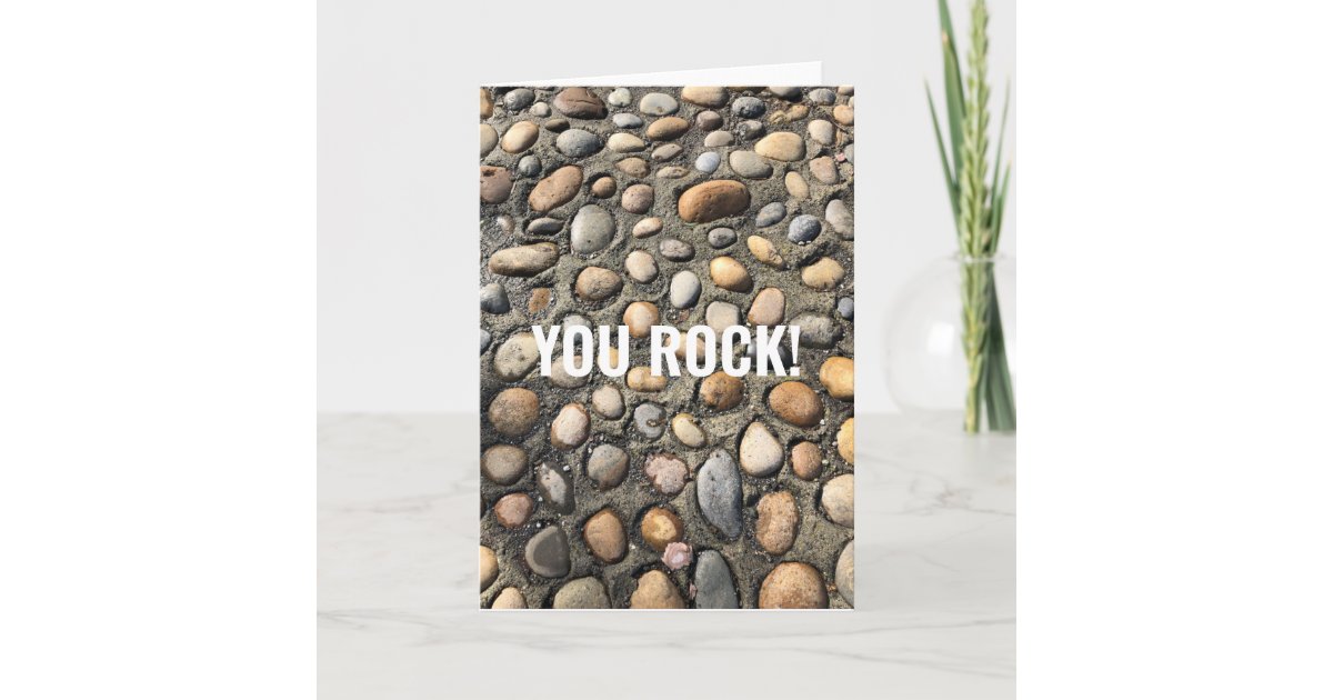 You Rock! Sandy Pebble Cobblestone Pathway Card | Zazzle