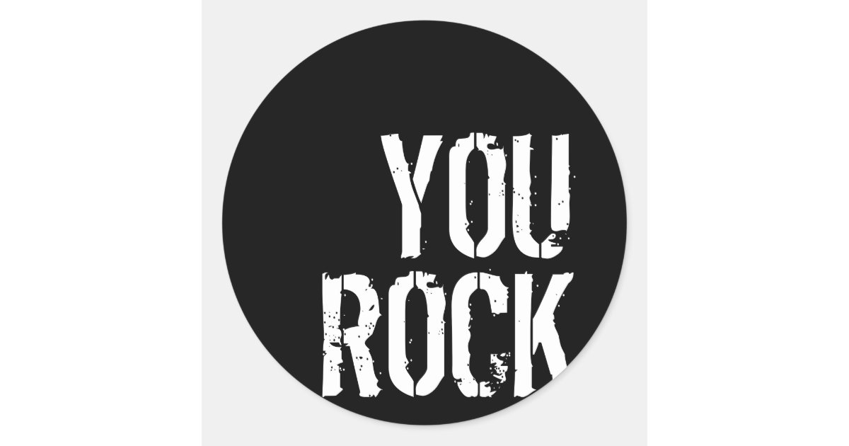 You Rock - Stickers | Zazzle