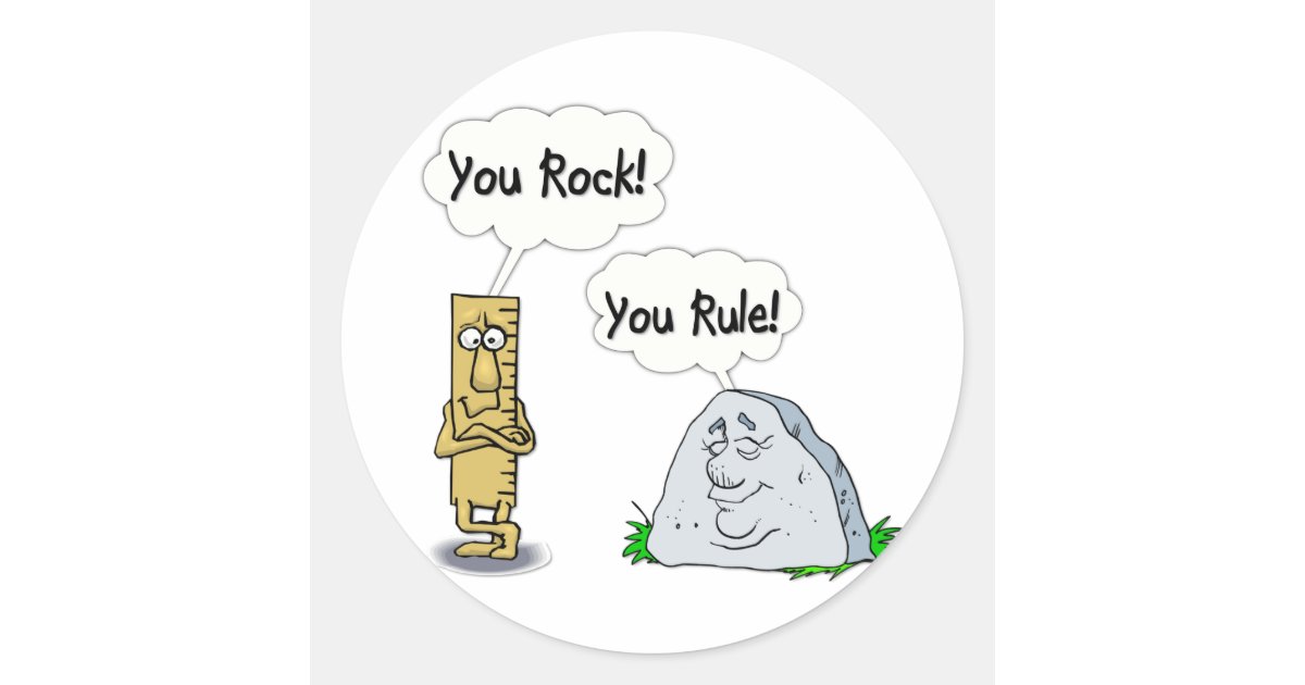 You Rock, You Rule Classic Round Sticker | Zazzle