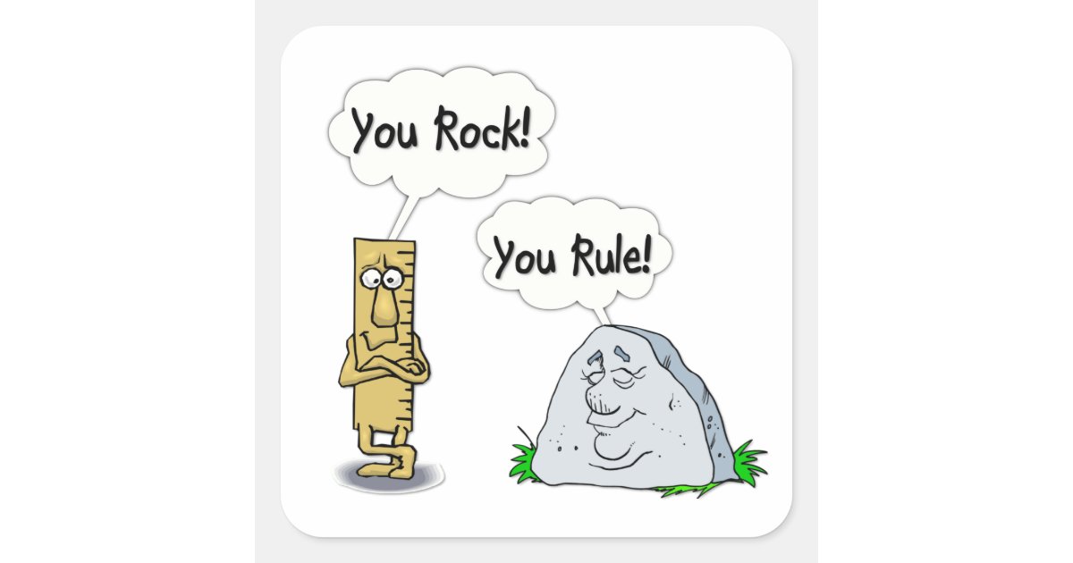 You Rock, You Rule Square Sticker | Zazzle