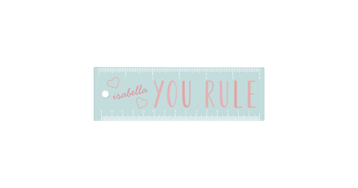 You Rule | Personalized Ruler | Zazzle