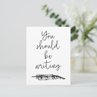 You Should Be Writing Postcard | Zazzle