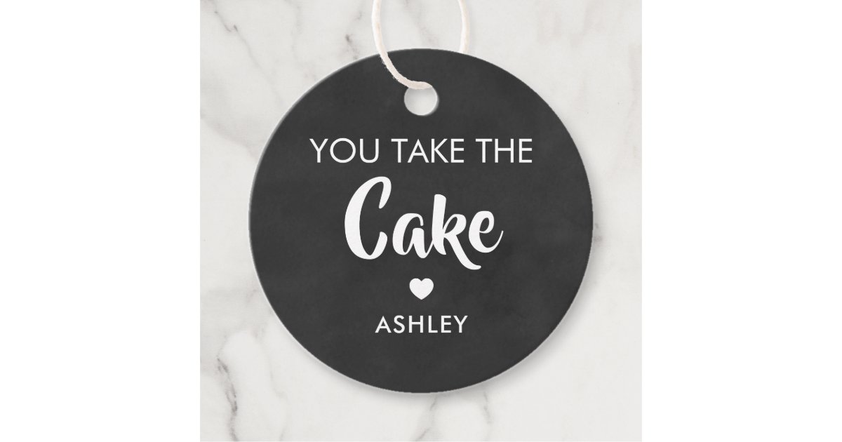 You Take the Cake Gift Tag, Cake Pop Chalkboard Favor Tags | Zazzle