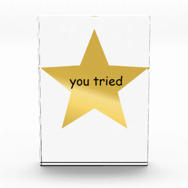 you tried award | Zazzle
