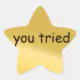 You tried sticker | Zazzle