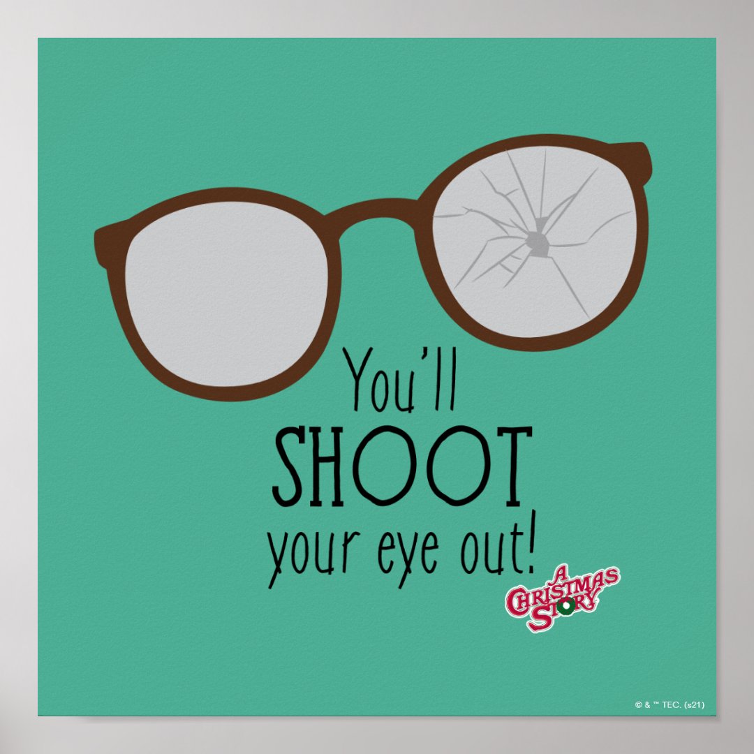 You'll Shoot Your Eye Out! Poster | Zazzle