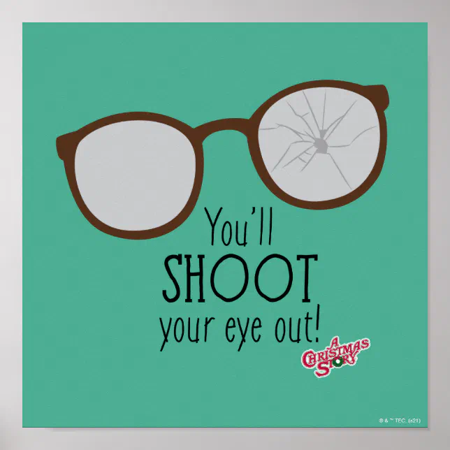 You'll Shoot Your Eye Out! Poster | Zazzle
