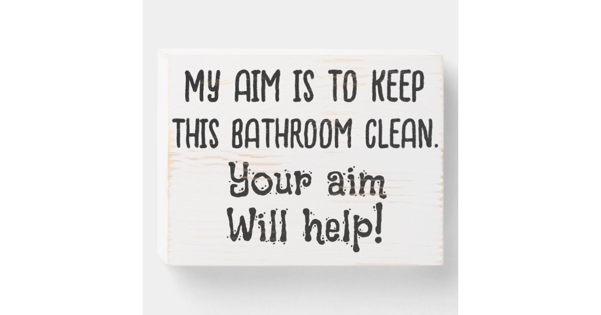 Your Aim Funny Bathroom Sign | Zazzle