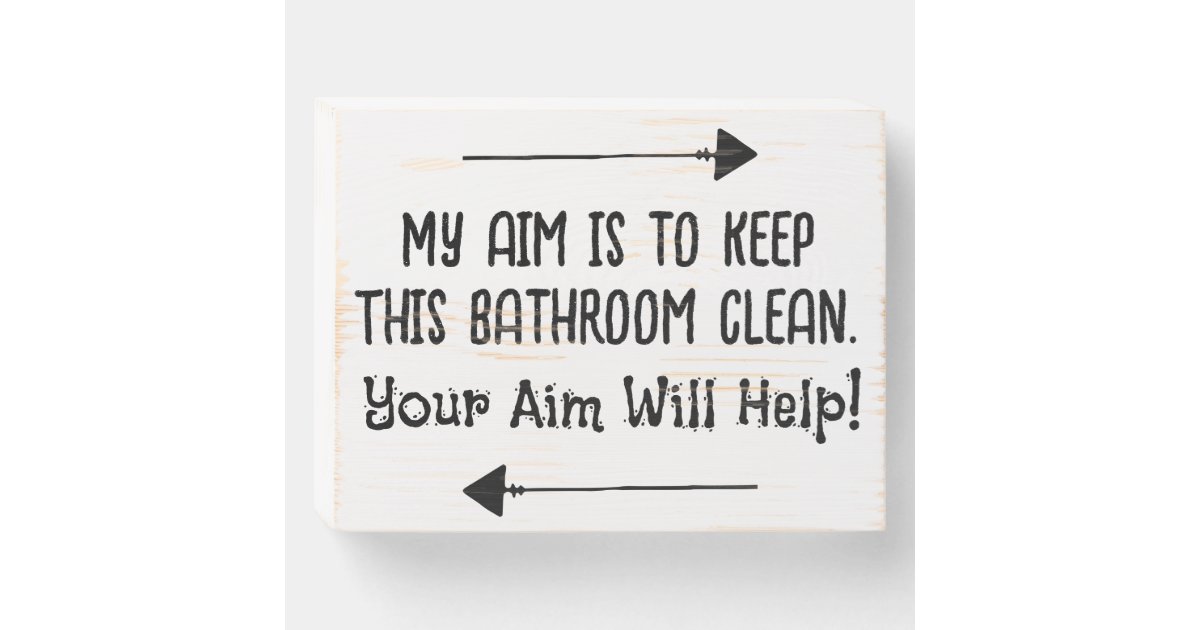 Your Aim Funny Wooden Bathroom Sign | Zazzle