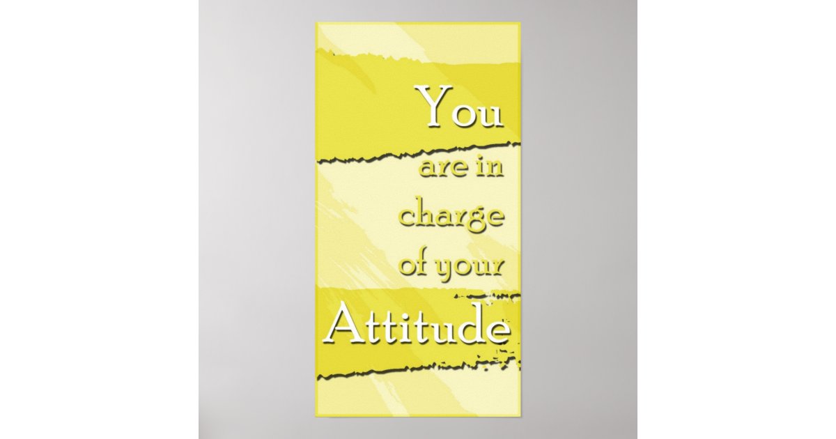 Your Attitude Motivational Poster | Zazzle