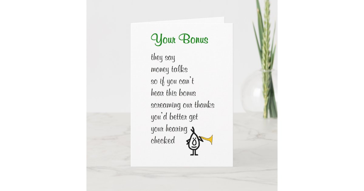 Your Bonus - a funny poem about your bonus Thank You Card | Zazzle