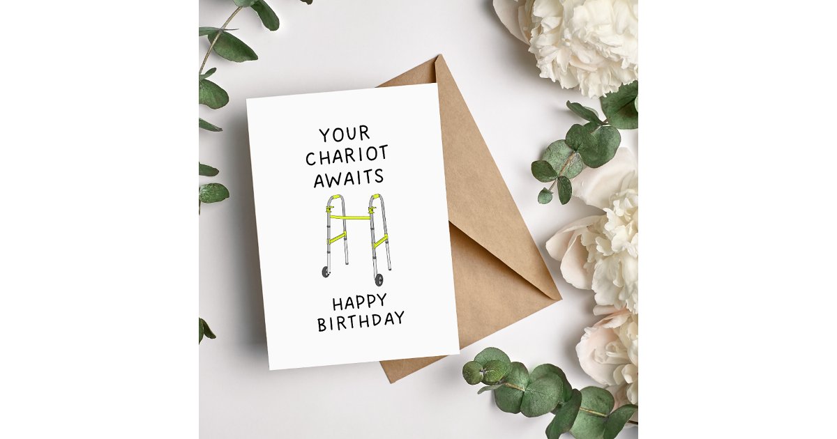 Your Chariot Awaits Funny Birthday Card | Zazzle
