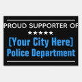 Your City Custom Support Local Police Department Sign | Zazzle