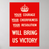 Your courage Your Cheerfulness Your Resolution Poster | Zazzle