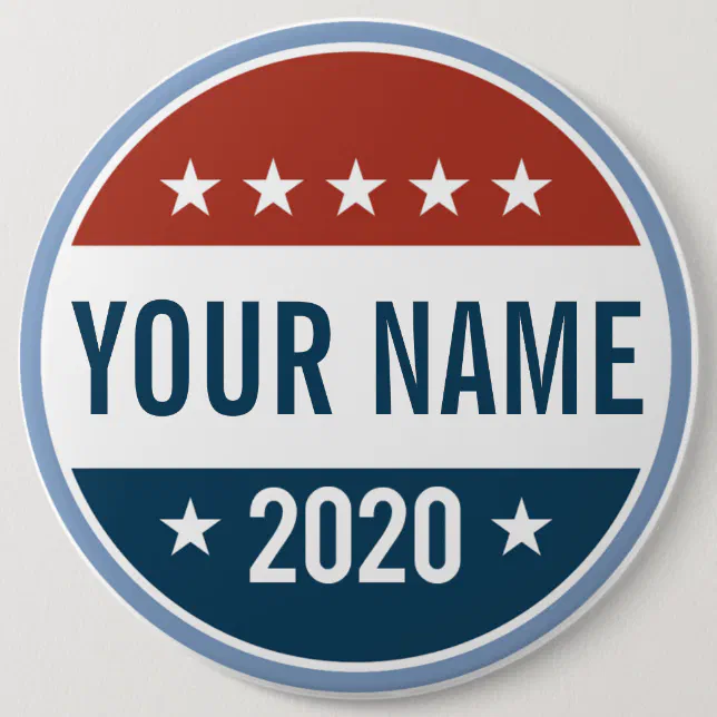 YOUR CUSTOM CAMPAIGN 2020 BUTTON | Zazzle