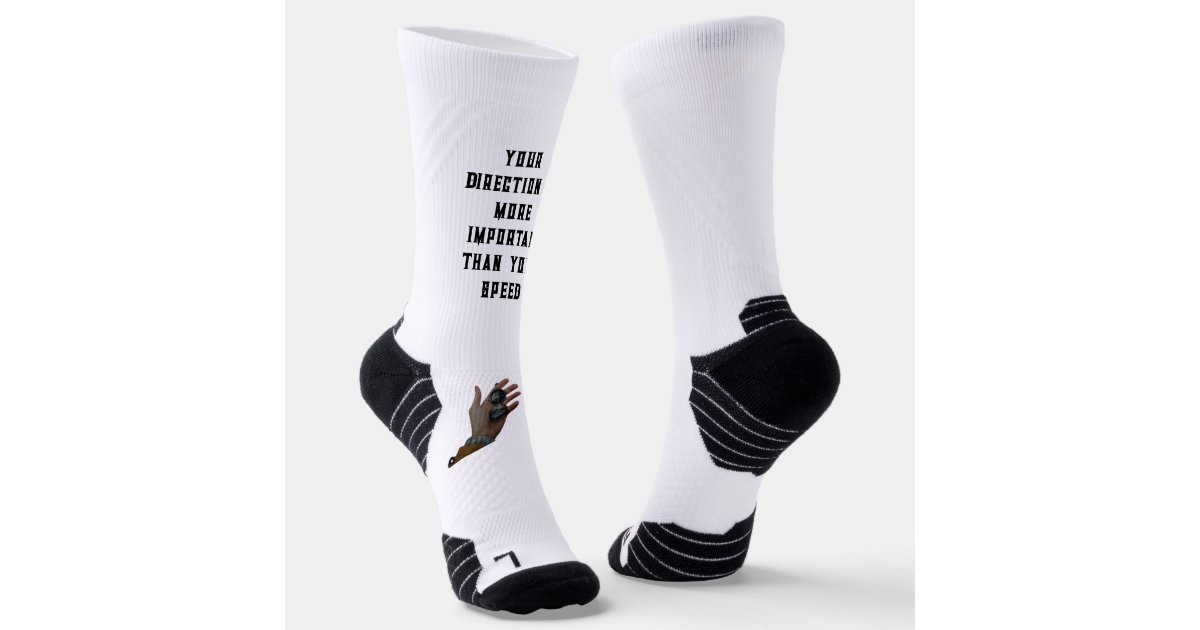 your direction is more important than your speed socks | Zazzle