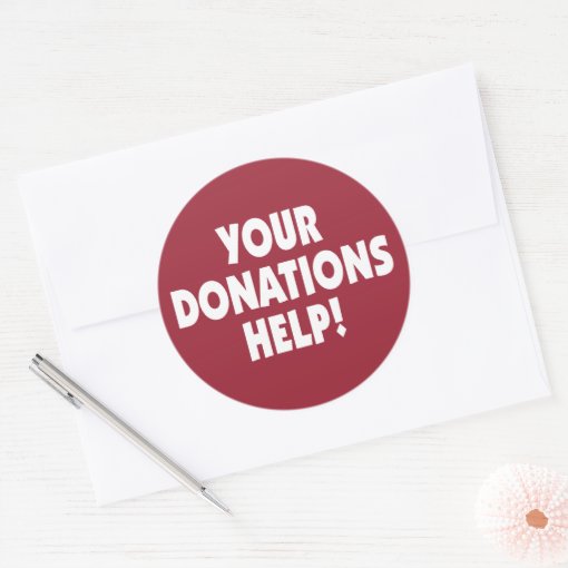 Your Donations Help sticker | Zazzle