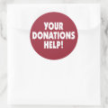 Your Donations Help sticker | Zazzle