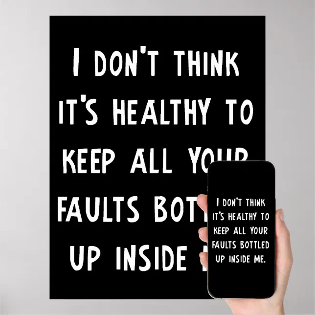 Your Faults Funny Poster | Zazzle