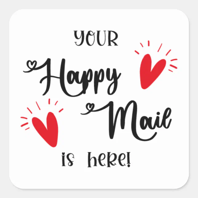 Your Happy Mail Is Here Sticker Snail Mail Square | Zazzle