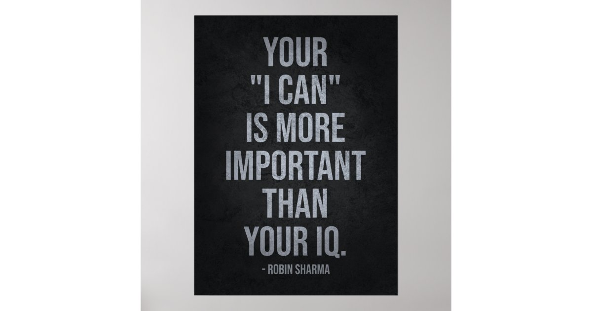 Your I CAN vs IQ - Success Motivational Poster | Zazzle