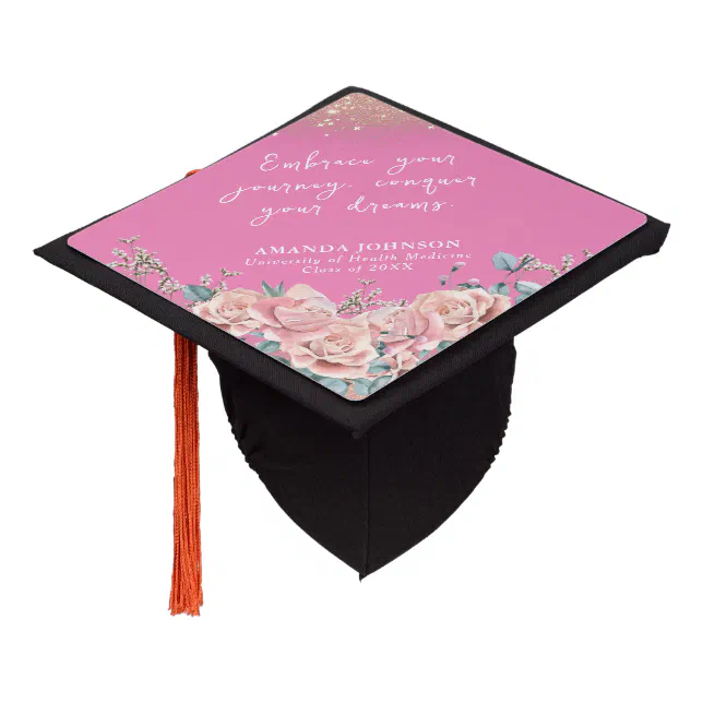 Your Inspirational Quote Floral Pink Graduation Cap Topper | Zazzle