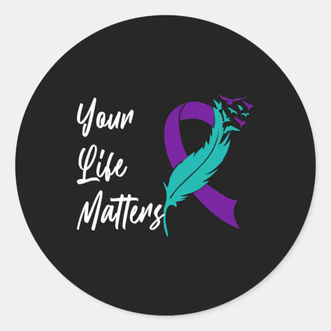 Your Life Matters Ribbon N Suicide Awareness Menta Classic Round ...
